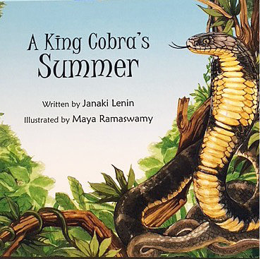 A King Cobra’s Summer – Janaki Lenin